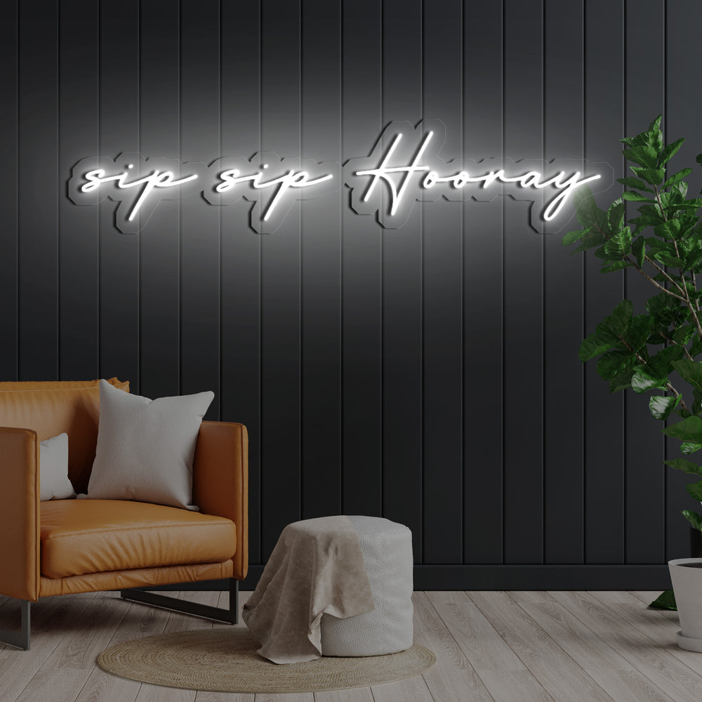 Sip Sip Hooray Neon For Bar & Home Bar